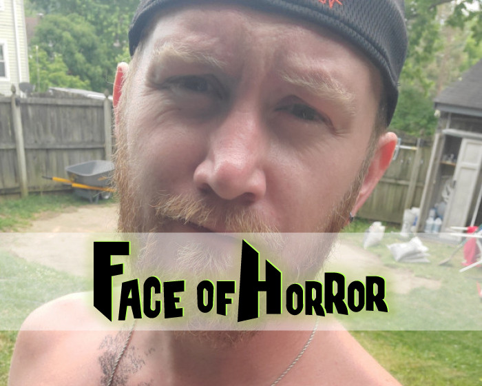 Tyler Martin | Face Of Horror